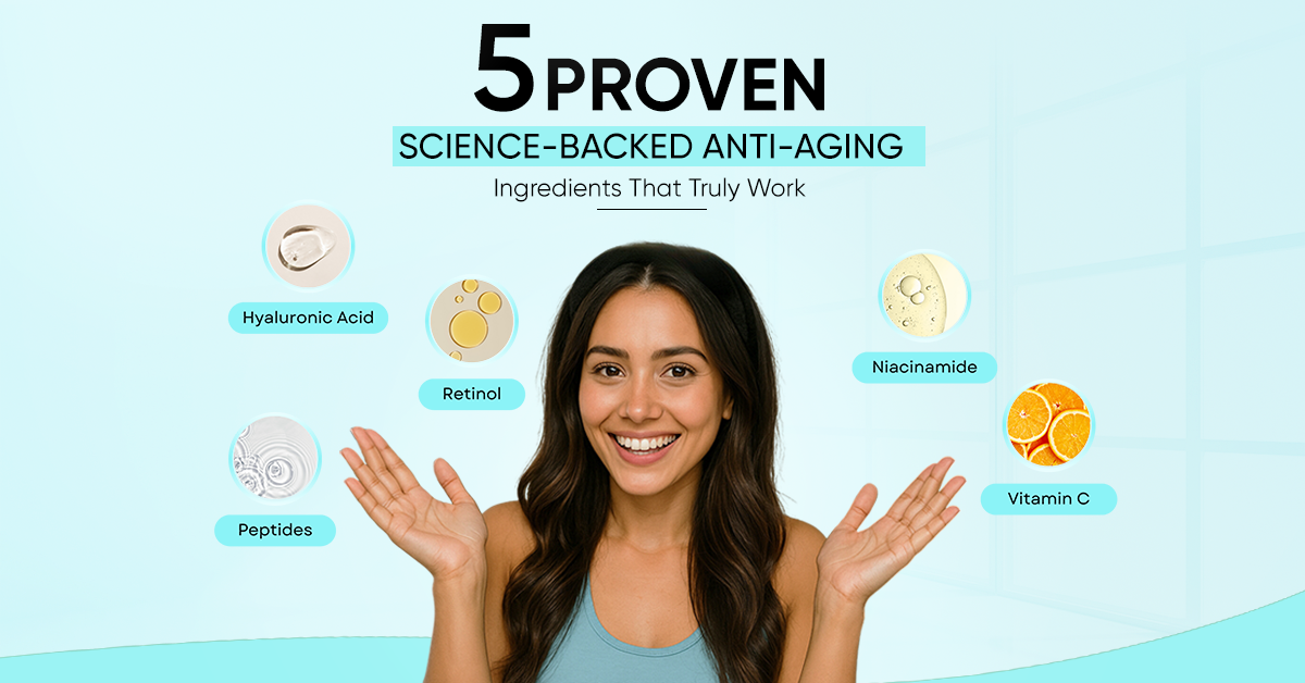 5 Proven Science-Backed Anti-Aging Ingredients That Truly Work ...